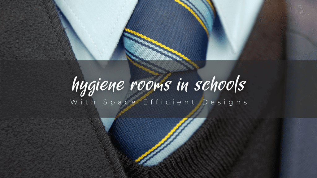 School Hygiene Rooms with Space-Efficient Designs | Astor Bannerman