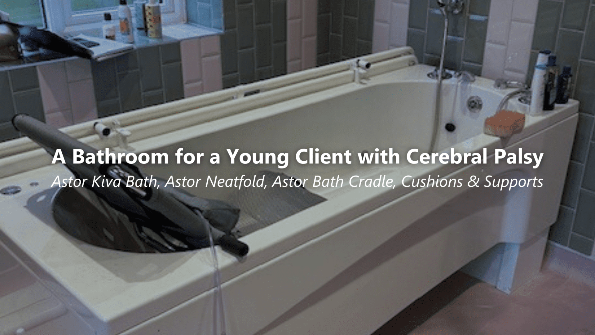 Assisted Bath: Transforming Independence for Young Client